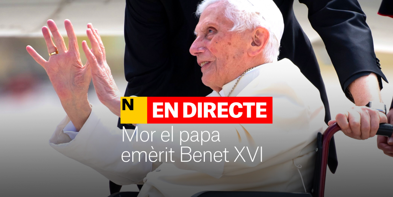 Mor El Papa Benet Xvi Última Hora