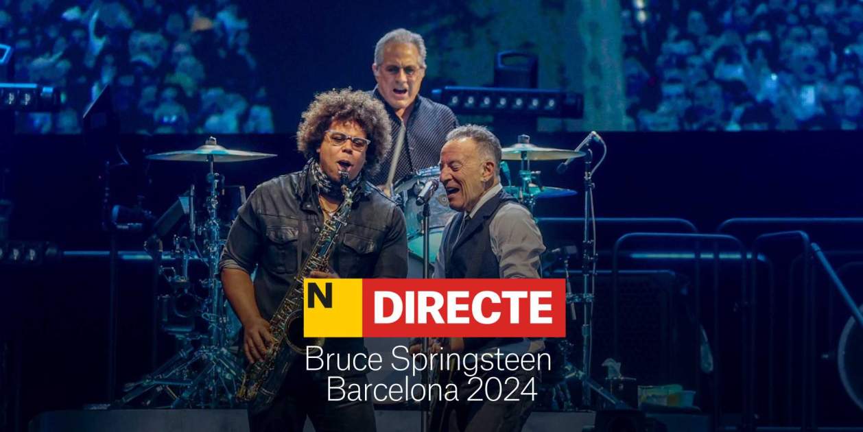 Bruce Springsteen en Barcelona, DIRECTO | Última hora de las canciones ...