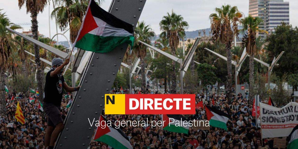 Huelga general por Palestina, DIRECTO | Última hora sobre las ...